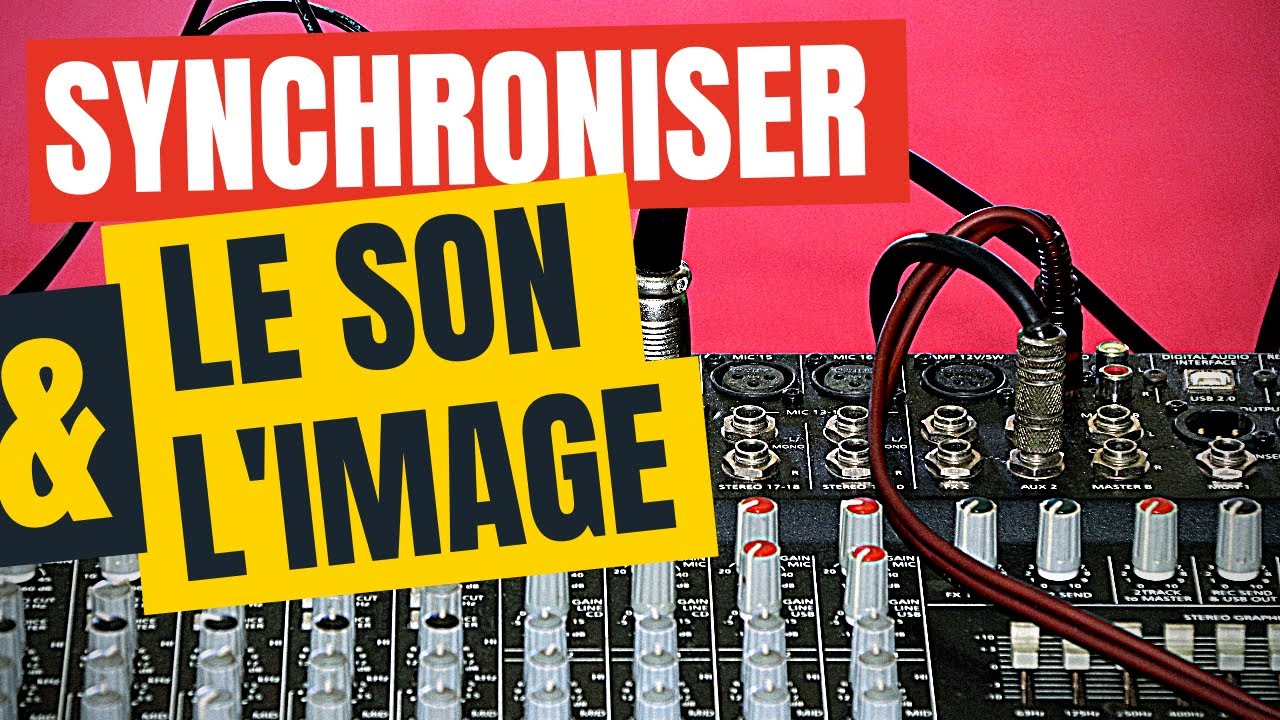 Comment synchroniser l'audio et la vidéo ? (Tutoriel) - YouTube