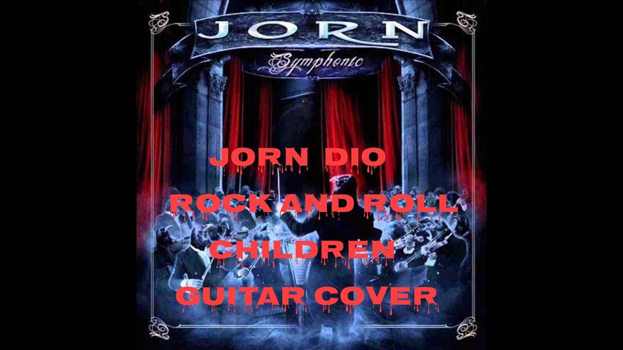 JornSymphonic ROCK AND ROLL CHILDREN DIO guitar cover - YouTube