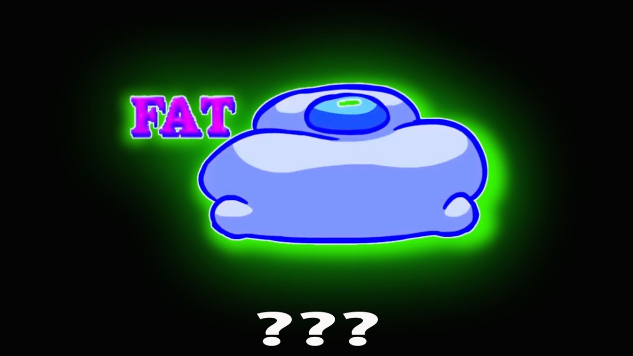 10 Among Us "FAT" Sound Variations in 30 Seconds - YouTube