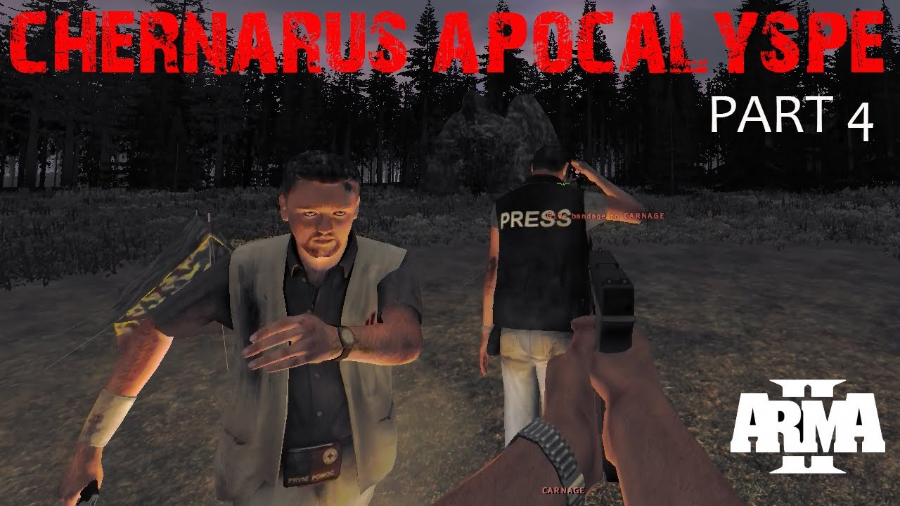 ARMA 2: Chernarus Apocalypse — Part 4 - YouTube