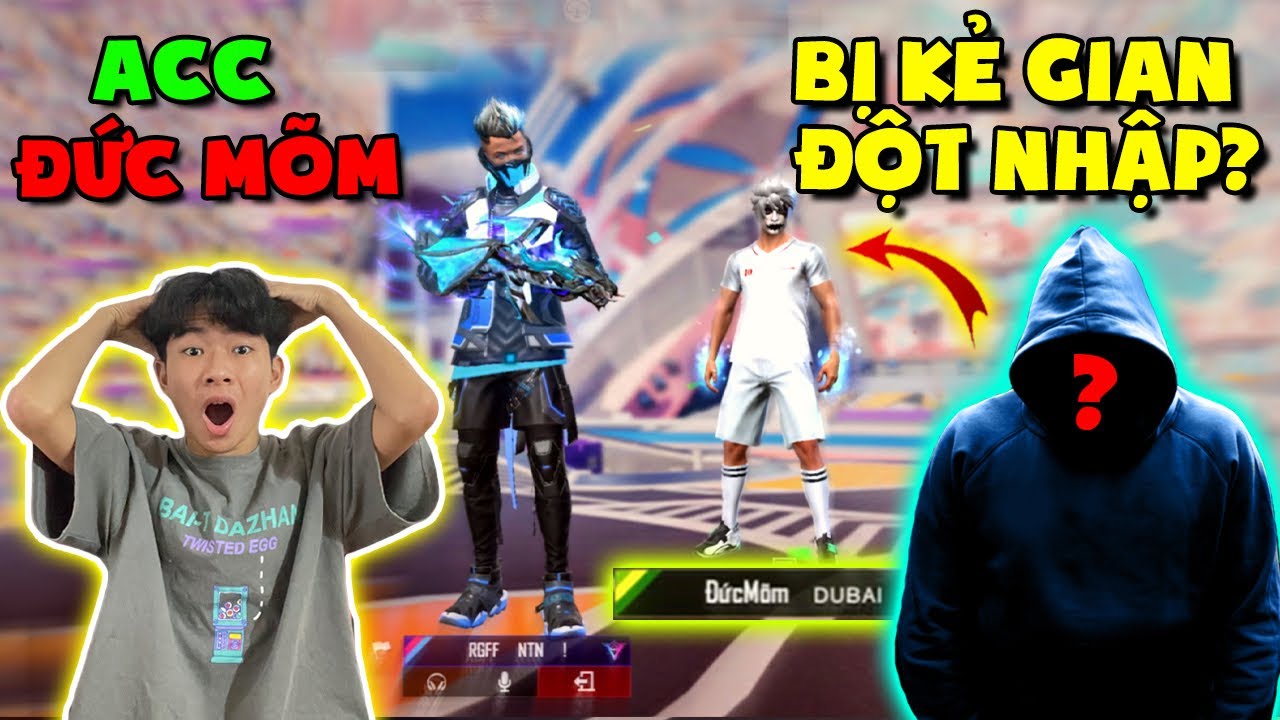 Free Fire | NTN nửa đêm chơi game bất ngờ phát hiện acc Đức Mõm bị kẻ ...