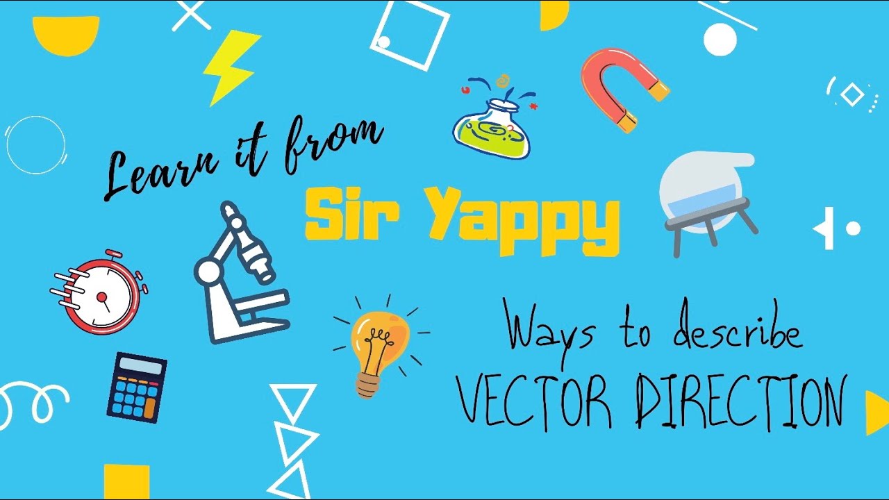 PHYSICS Different ways to describe VECTOR DIRECTION - YouTube