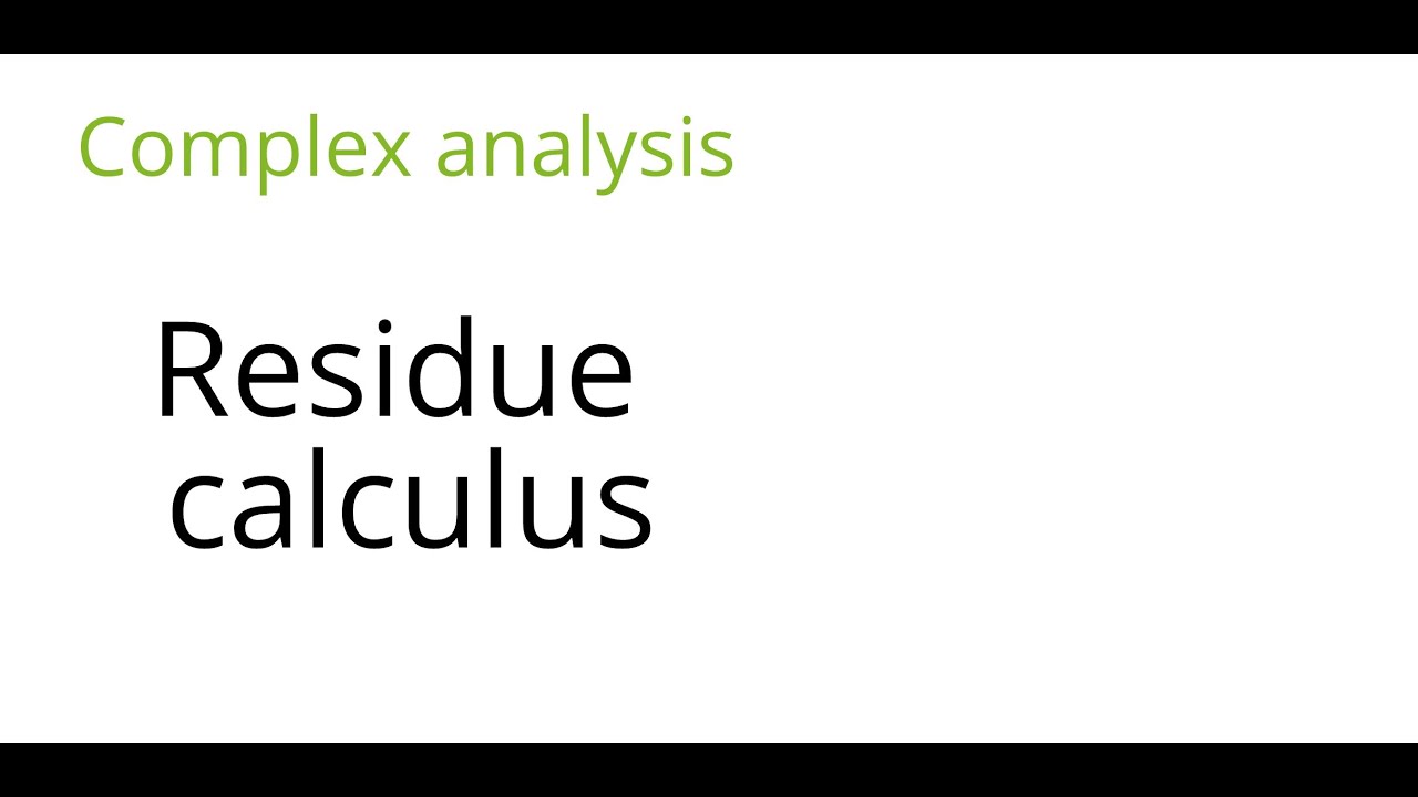 Complex analysis: Residue calculus - YouTube