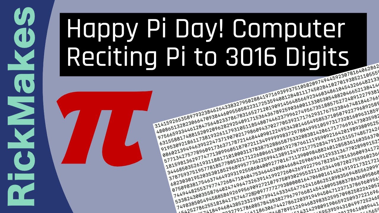 Happy Pi Day! Computer Reciting Pi to 3016 Digits - YouTube