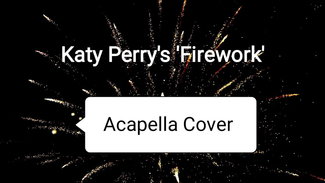 Katy Perry's 'Firework': Slow Version and Acapella Cover by Somali ...