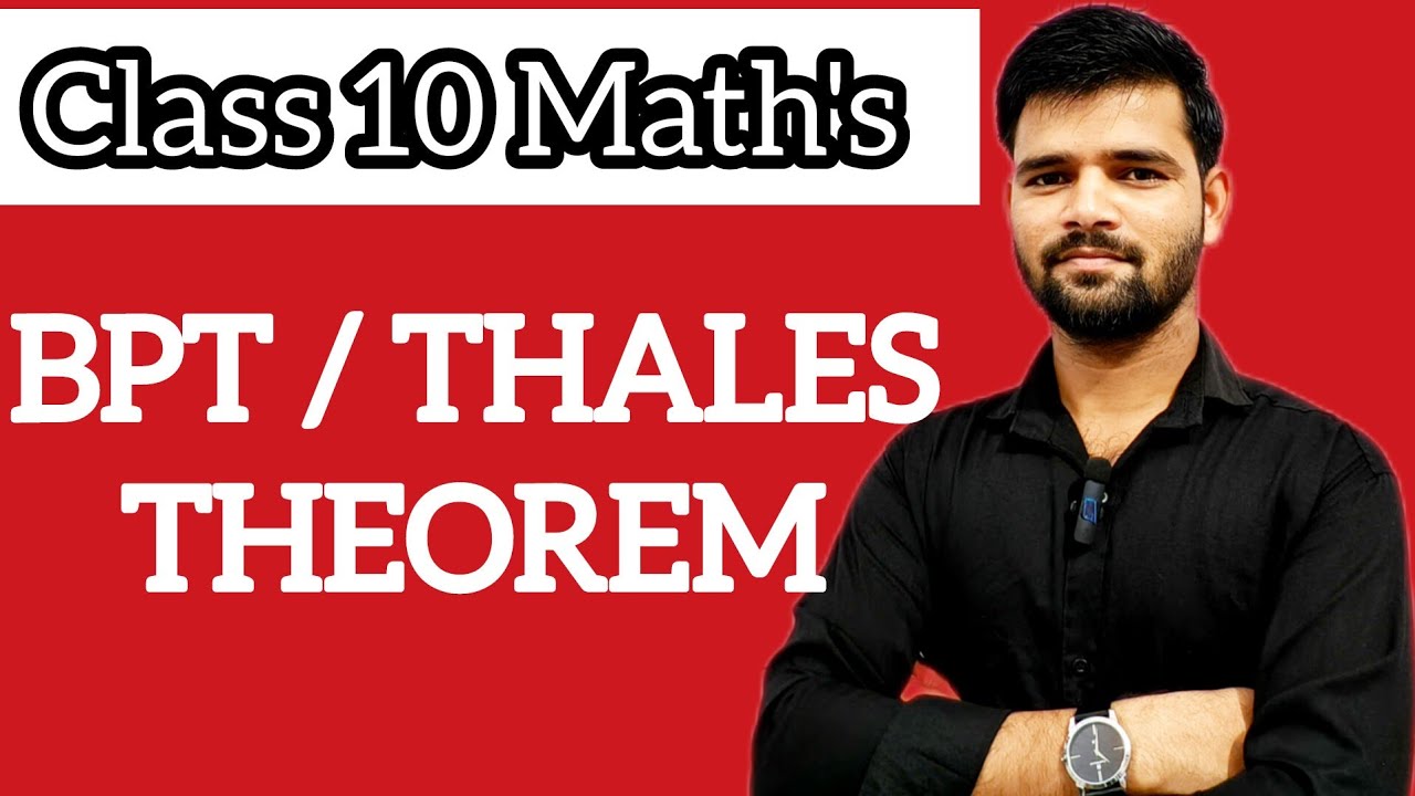 BPT - Basic Proportionality Theorem || आधारभूत समानुपाती प्रमेय ...