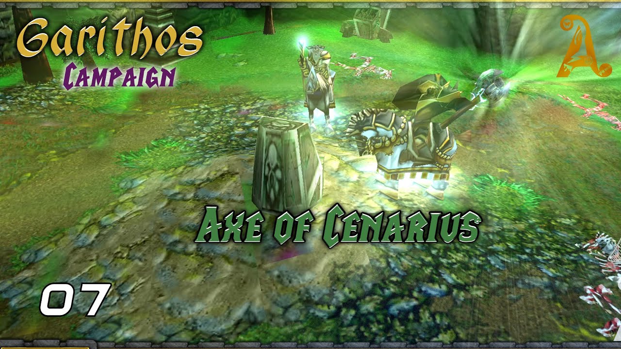 Warcraft III Garithos Campaign 7 Axe of Cenarius - YouTube