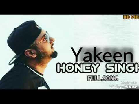 Yakeen song Yo yo honey singh - YouTube