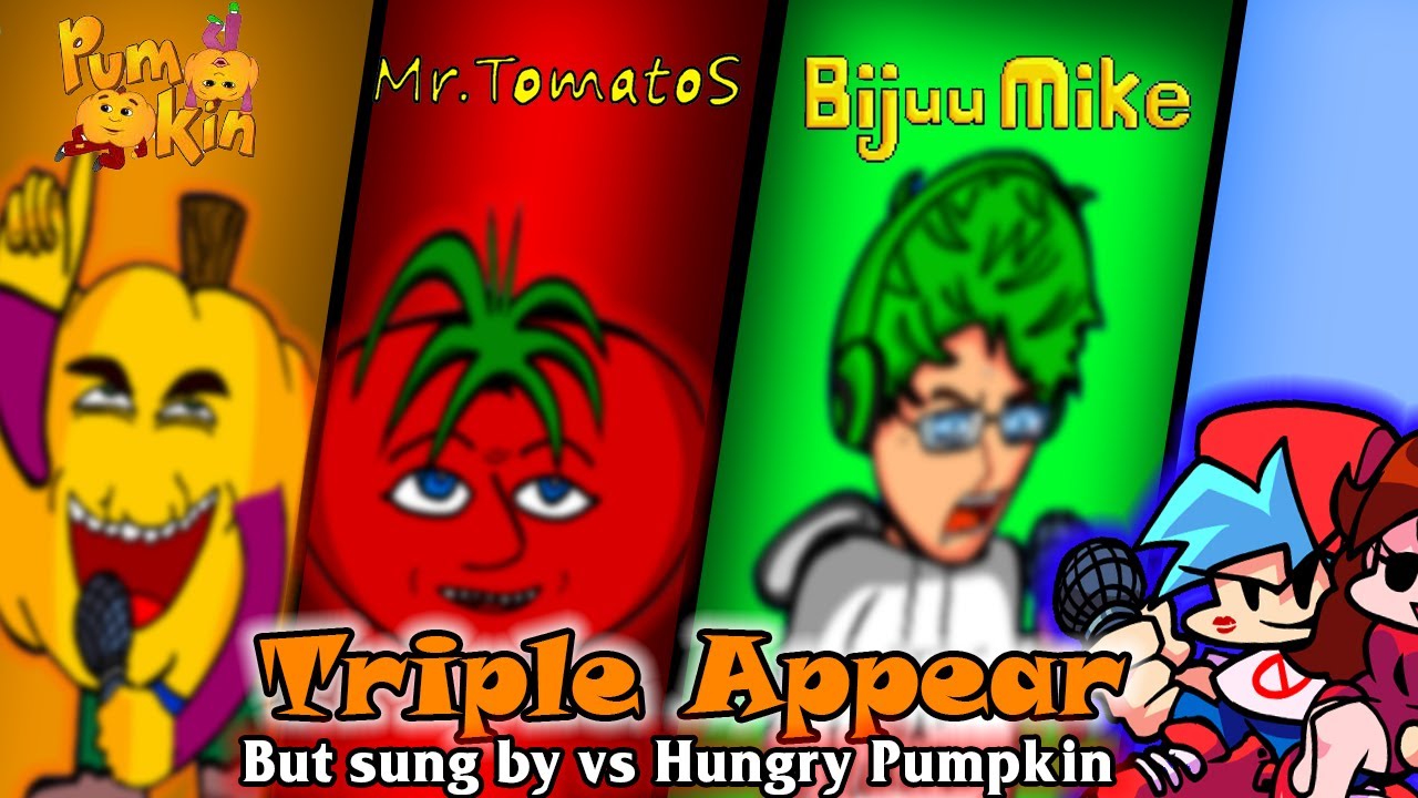 Triple Hunger [Triple Appear but sung by vs Hungry Pumpkin] - YouTube