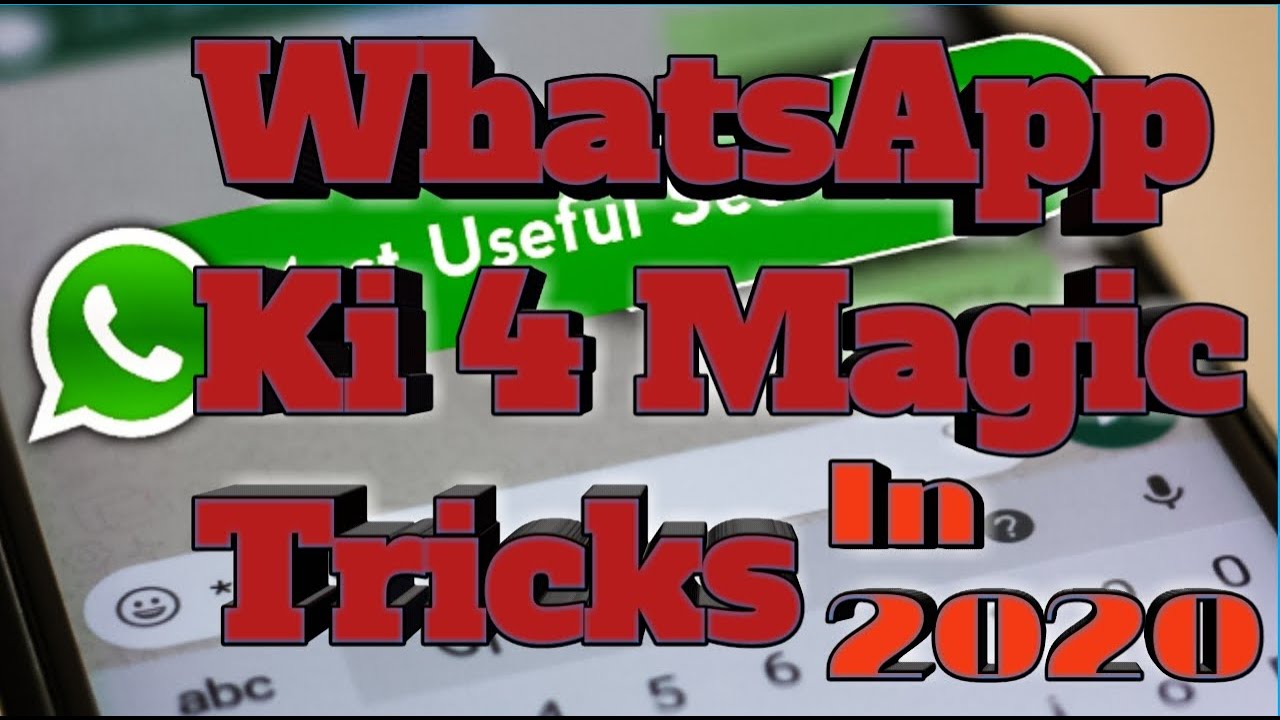 WhatsApp 4 Magic Tricks In 2020 || New Amazing WhatsApp Trick You ...