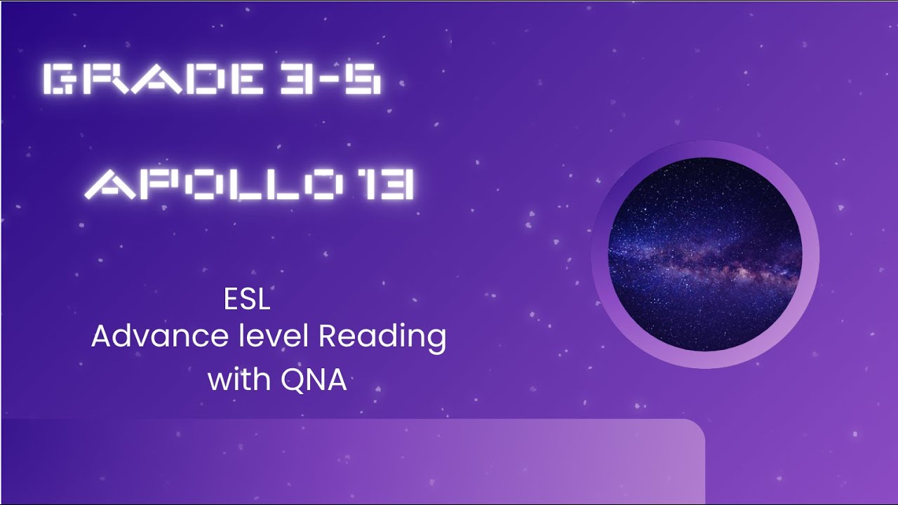 ESL Advance Level Reading: Apollo 13 :Grade 3-5: IB Curriculum - YouTube