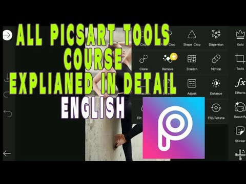 Picsart Tools Tutorial Full details Explained in English : 2021 - YouTube