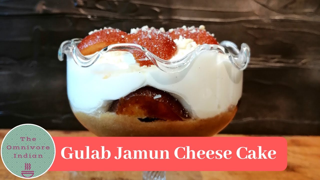 Parle-G Gulab Jamun Cheese Cake - Indian Cheese Cake Recipe - Fusion ...