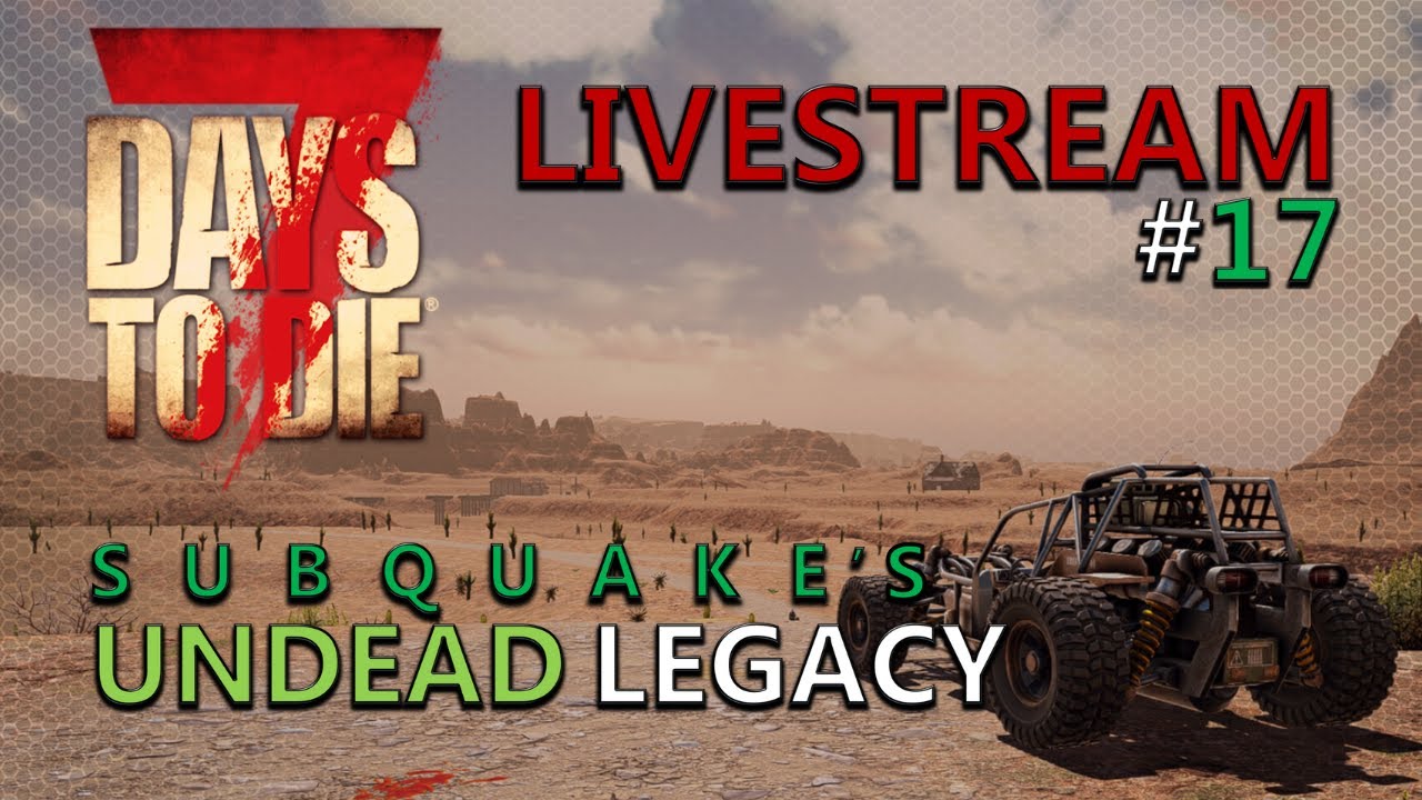 LIVE | Undead Legacy Mod | Our 1st Horde In Our New City! | 7 Days to ...