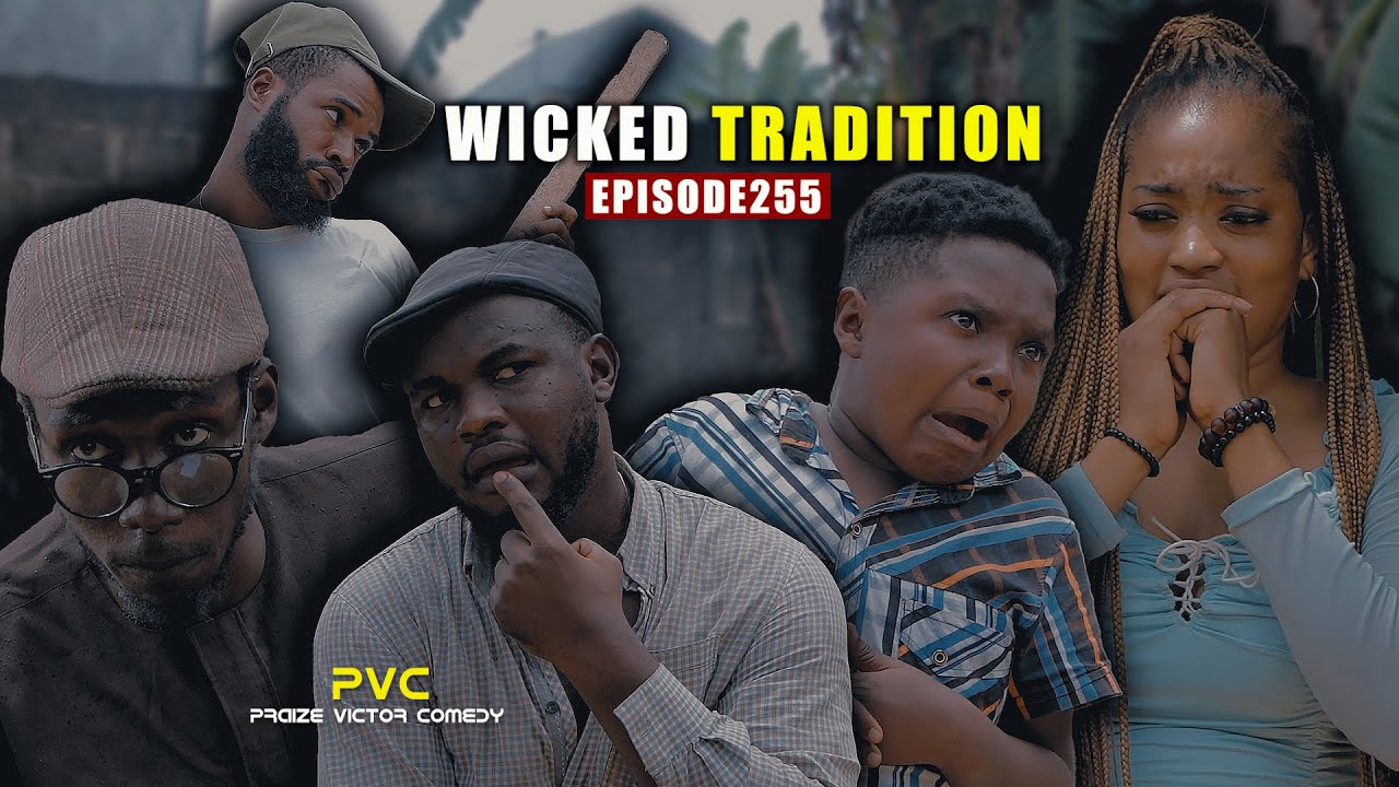 WICKED TRADITION (PRAIZE VICTOR COMEDY ) - YouTube