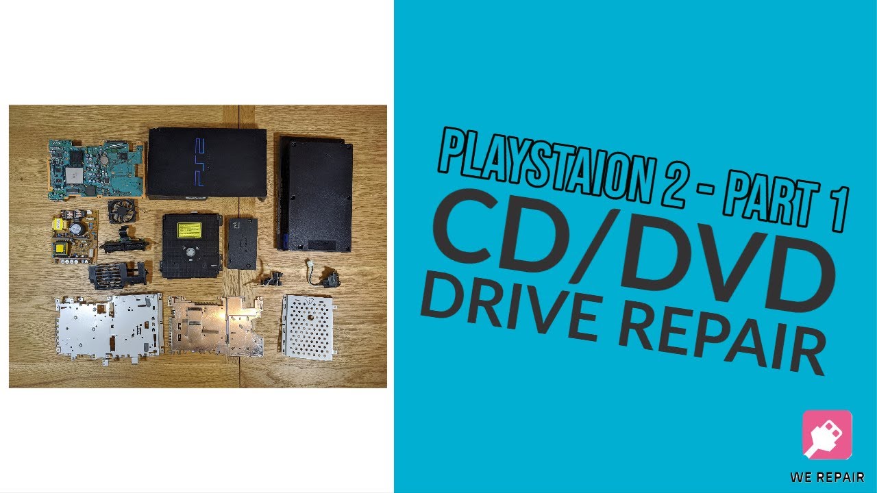 Repairing PlayStation 2 - Part 1 - CD/DVD Drive Repair - YouTube