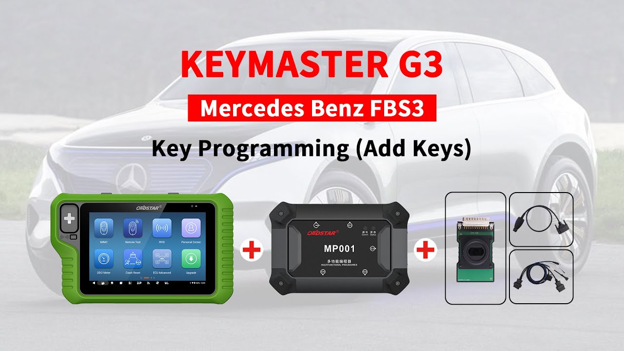 OBDSTAR X300 G3-Mercedes Benz FBS3 Key Programming with MP001 and BENZ ...