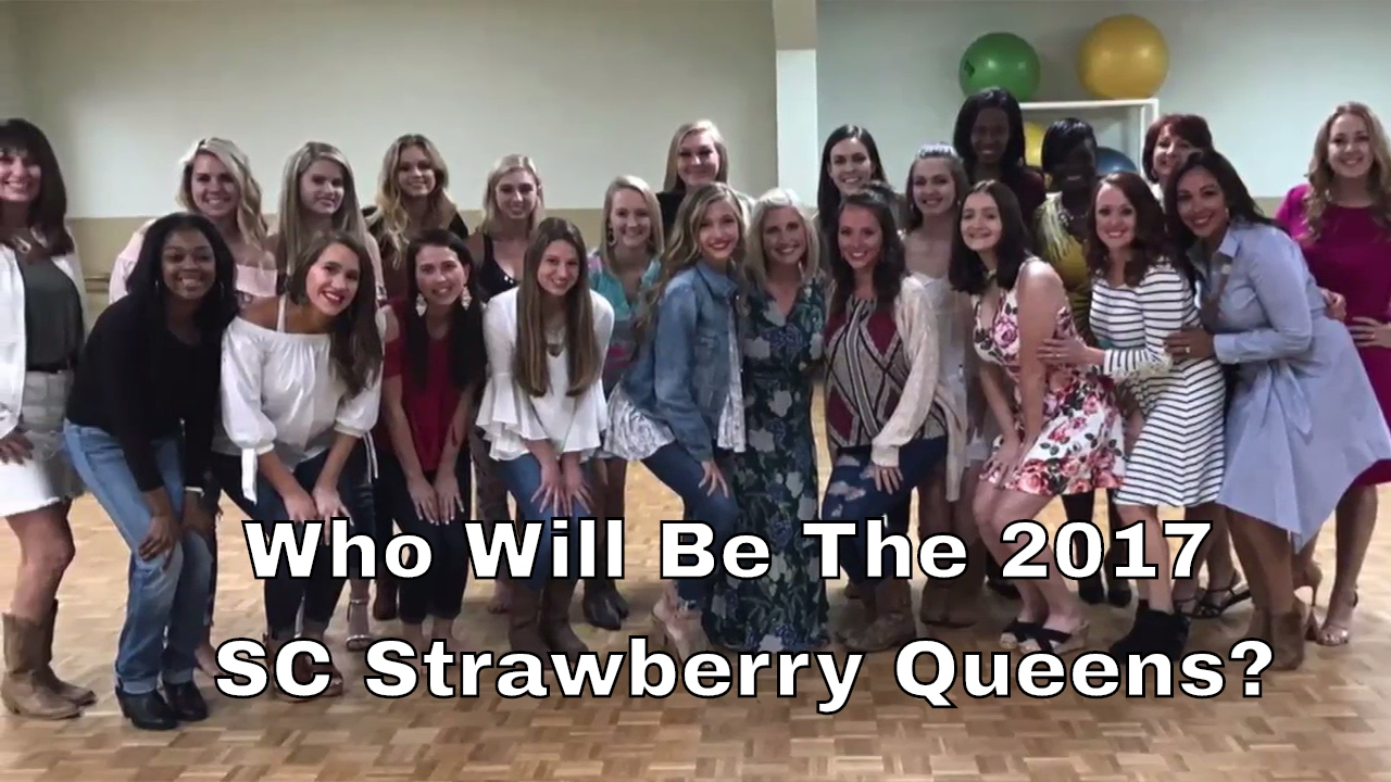 Meet the 2017 SC Strawberry Queen Contestants - YouTube