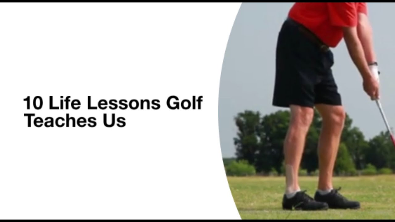 Golf and Life: 10 Powerful Lessons You Need to Know - YouTube