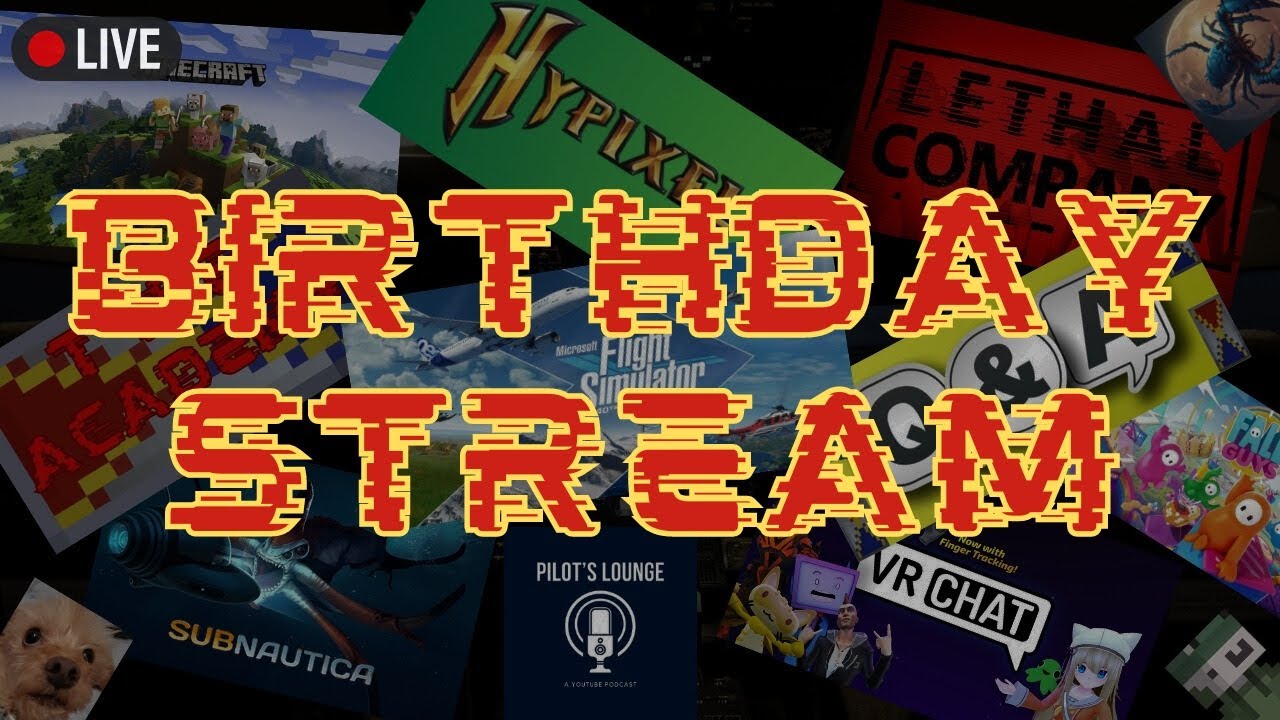 Birthday Stream - YouTube