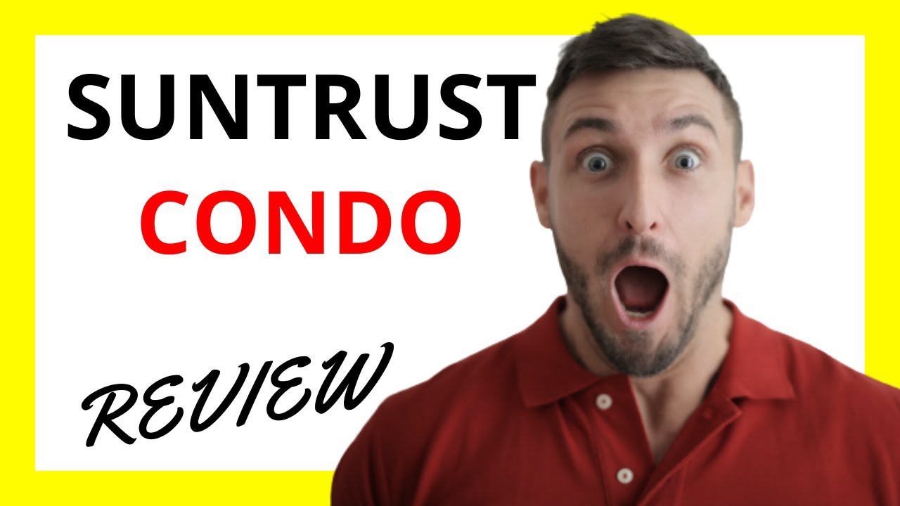 🔥 SunTrust Condo Review: Pros and Cons - YouTube