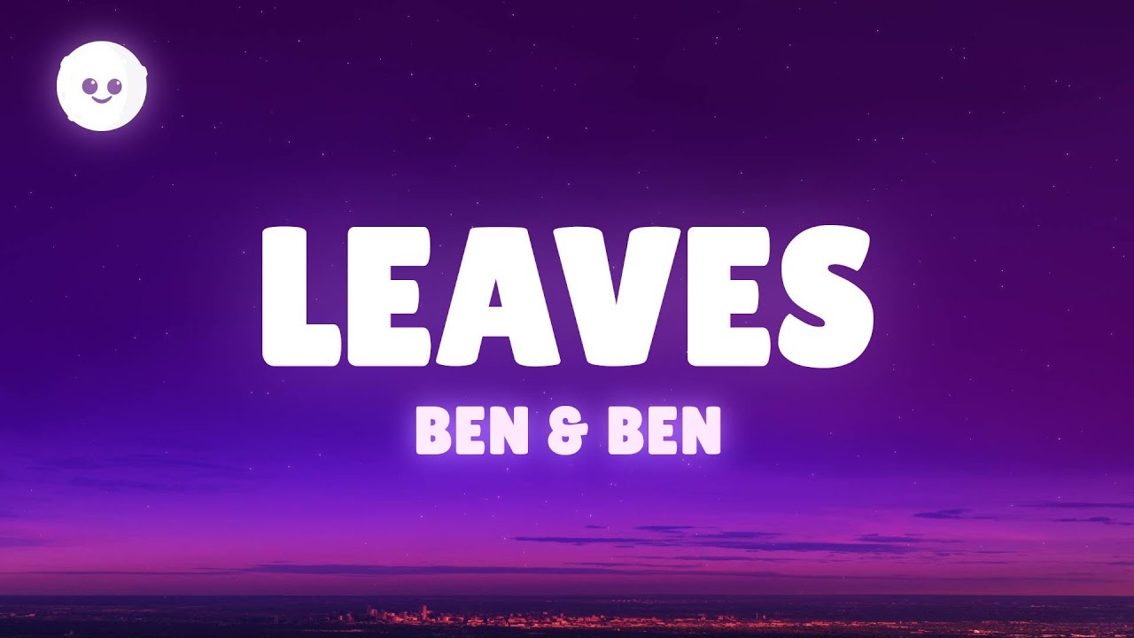 Ben&Ben - Leaves (Lyrics) feat. Young K - YouTube