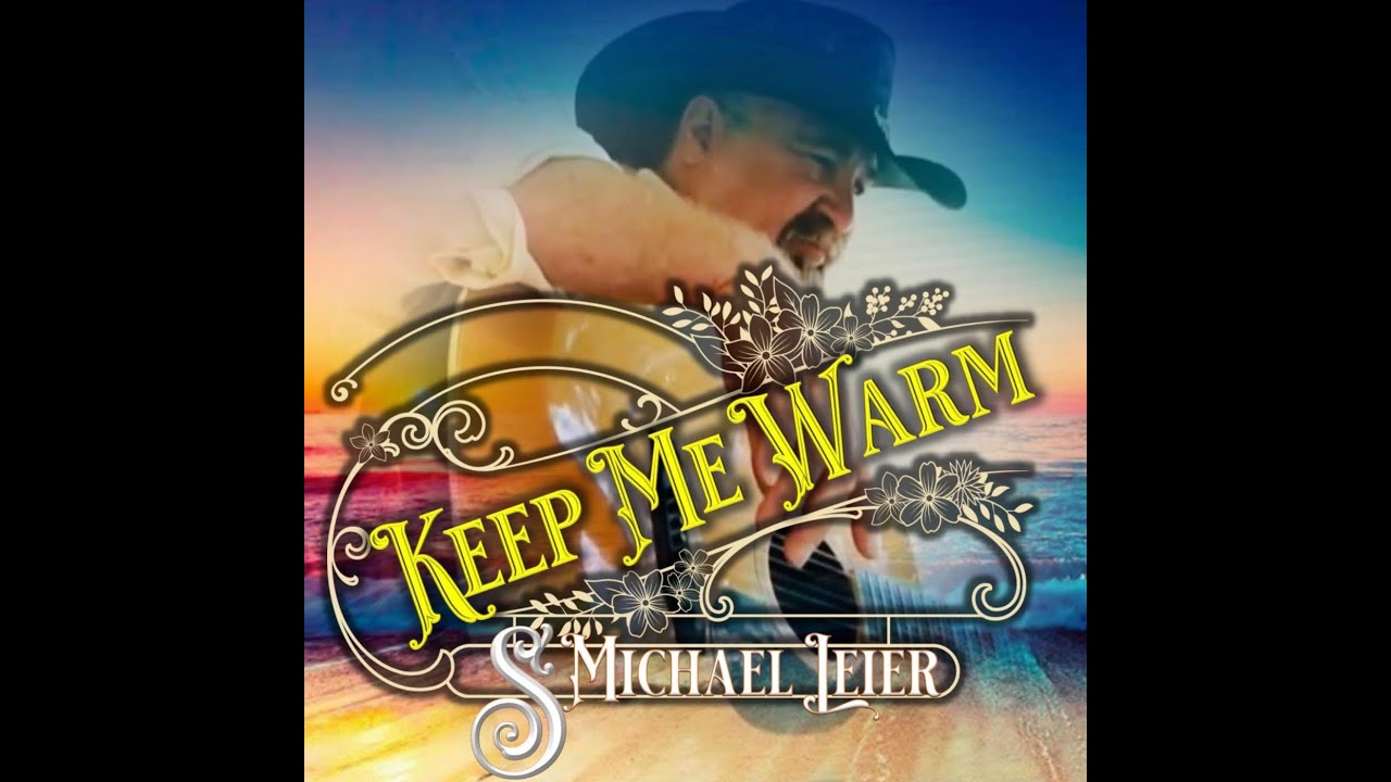 Keep Me Warm - S. Michael Leier (Official) - YouTube