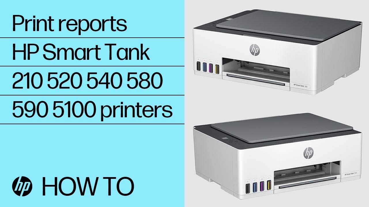 How To Print Reports HP Smart Tank 210 520 540 580 590 5100 Printers HP Printers HP How To Print Reports HP Smart Tank 210 520 540 580 590 5100 Printers HP Printers HP