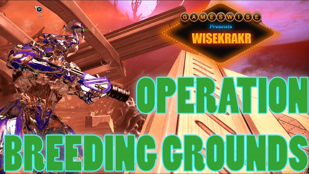 OPERATION BREEDING GROUNDS | Warframe Operations - YouTube