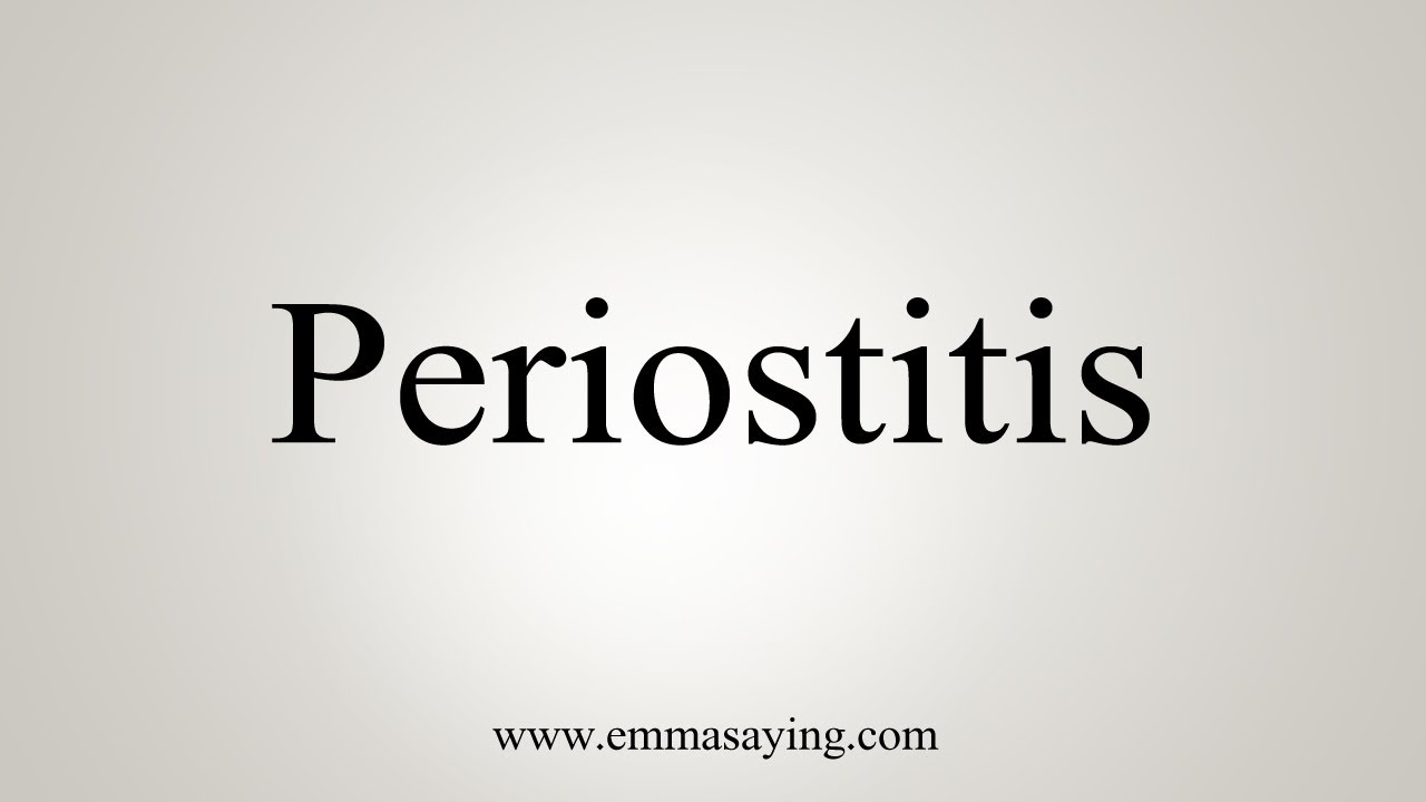 How To Say Periostitis - YouTube