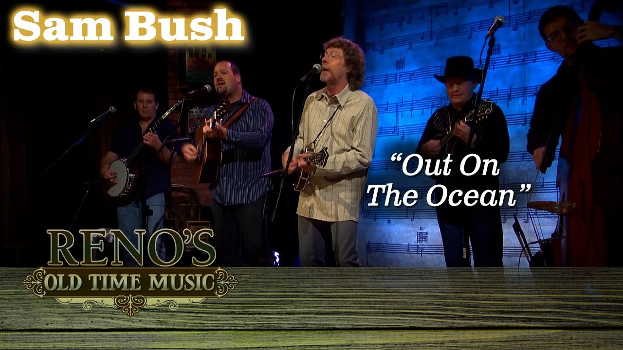 SAM BUSH BAND "Out On The Ocean" - YouTube