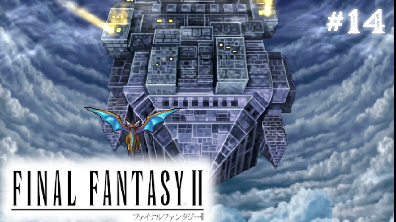 Final Fantasy II Gameplay #14 - Cyclone | First Gameplay - YouTube