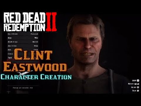 Clint Eastwood Character Creation Red Dead Redemption 2 Online - YouTube