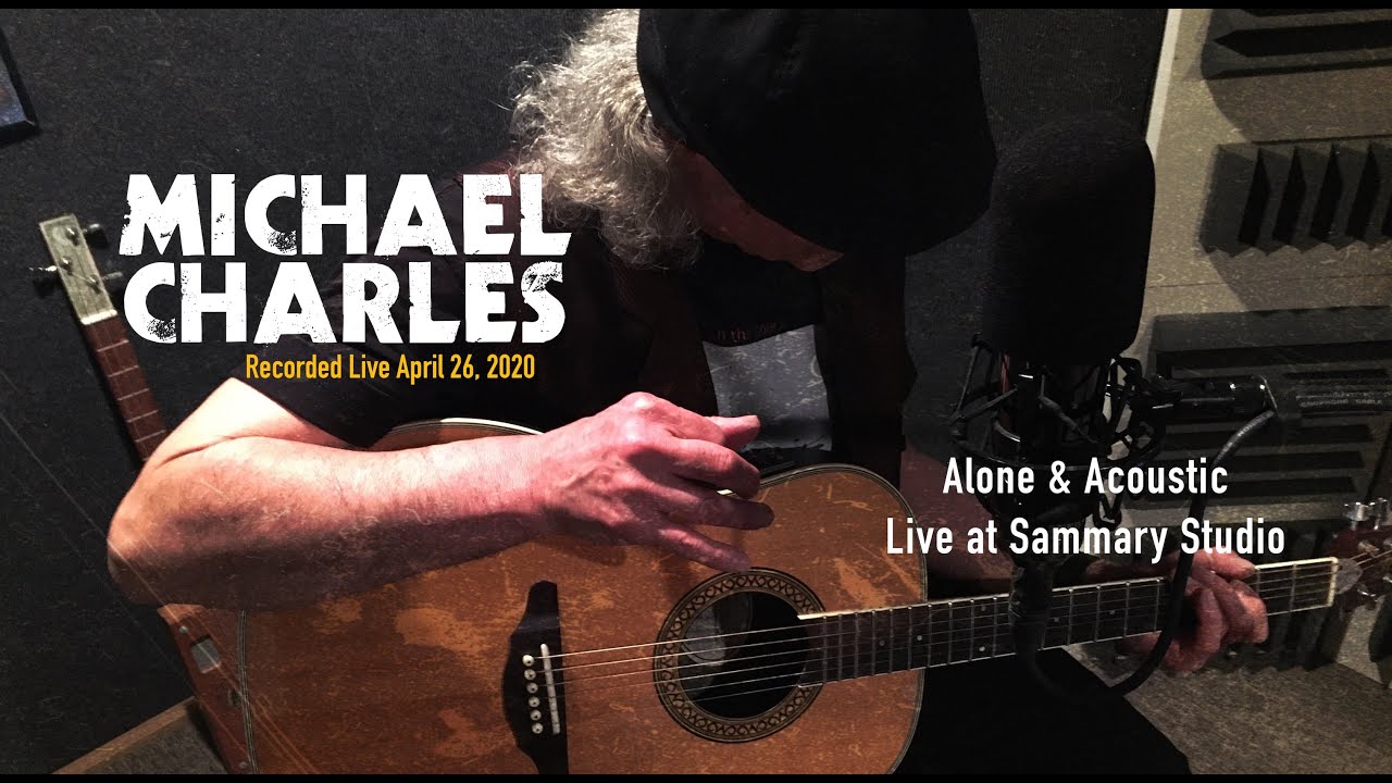 Michael Charles - Alone & Acoustic Live at Sammary Studio (Session 5 ...
