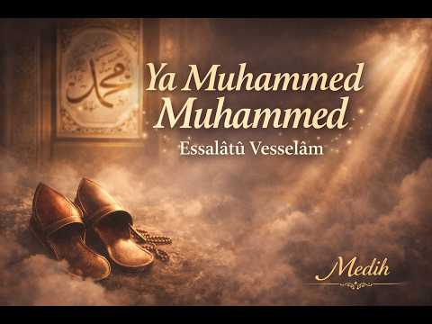 Ya Muhammed Muhammed | Essalâtü Vesselâm