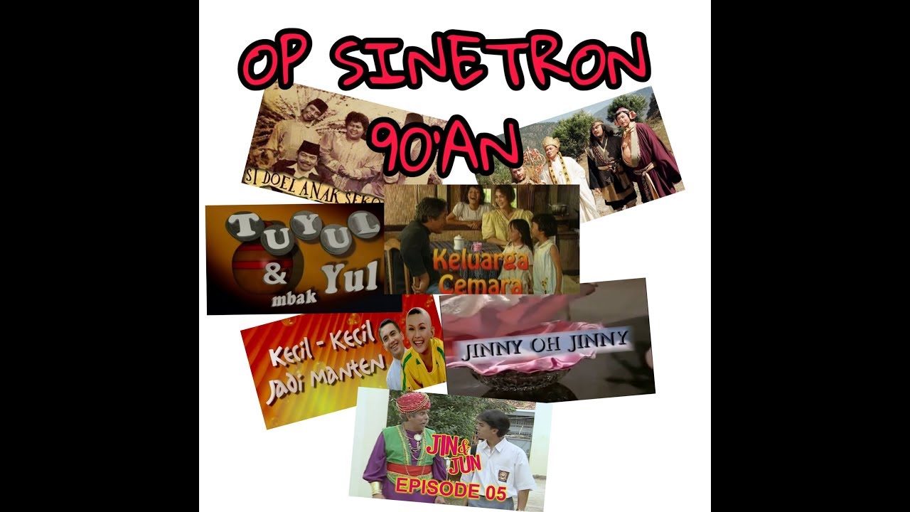 KUMPULAN LAGU & LIRIK OPENING SINETRON 90'an - 2000'an | OPENING ...