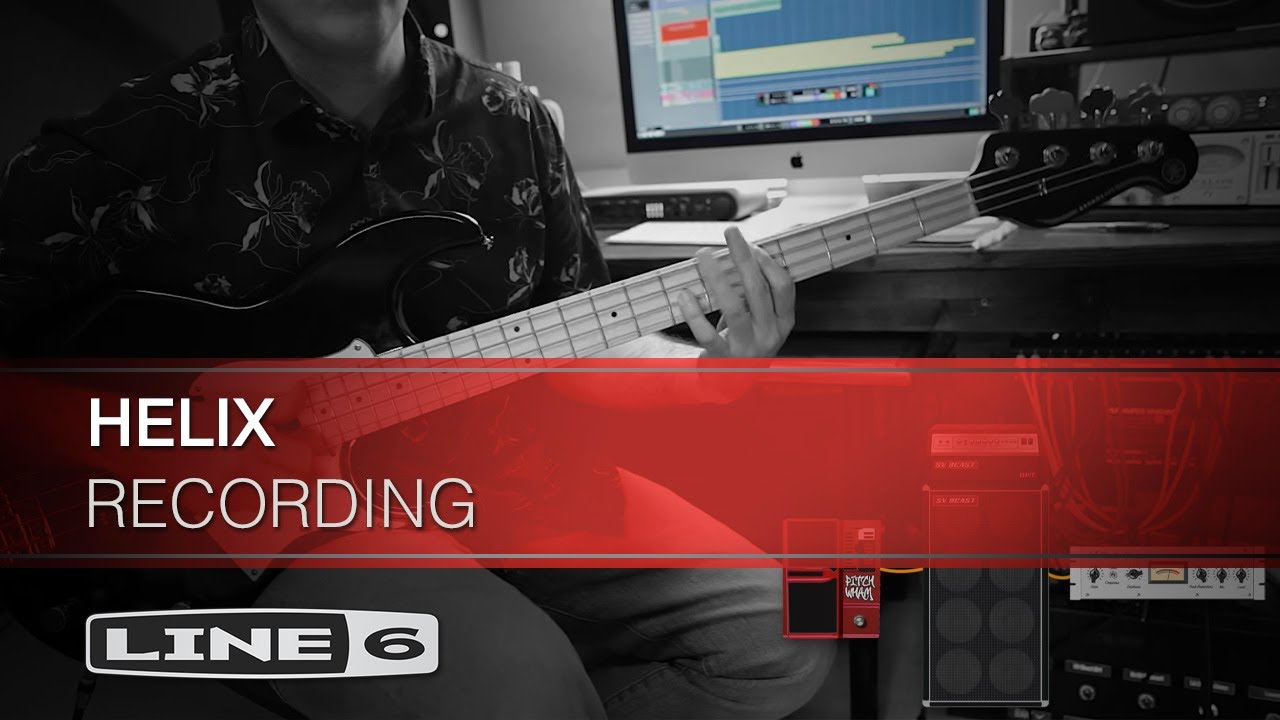 Recording with Helix | Line 6 - YouTube