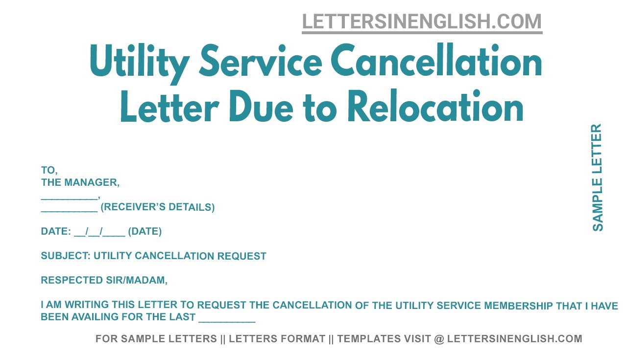 Utility Service Cancellation Letter Due To Relocation - Cancellation ...