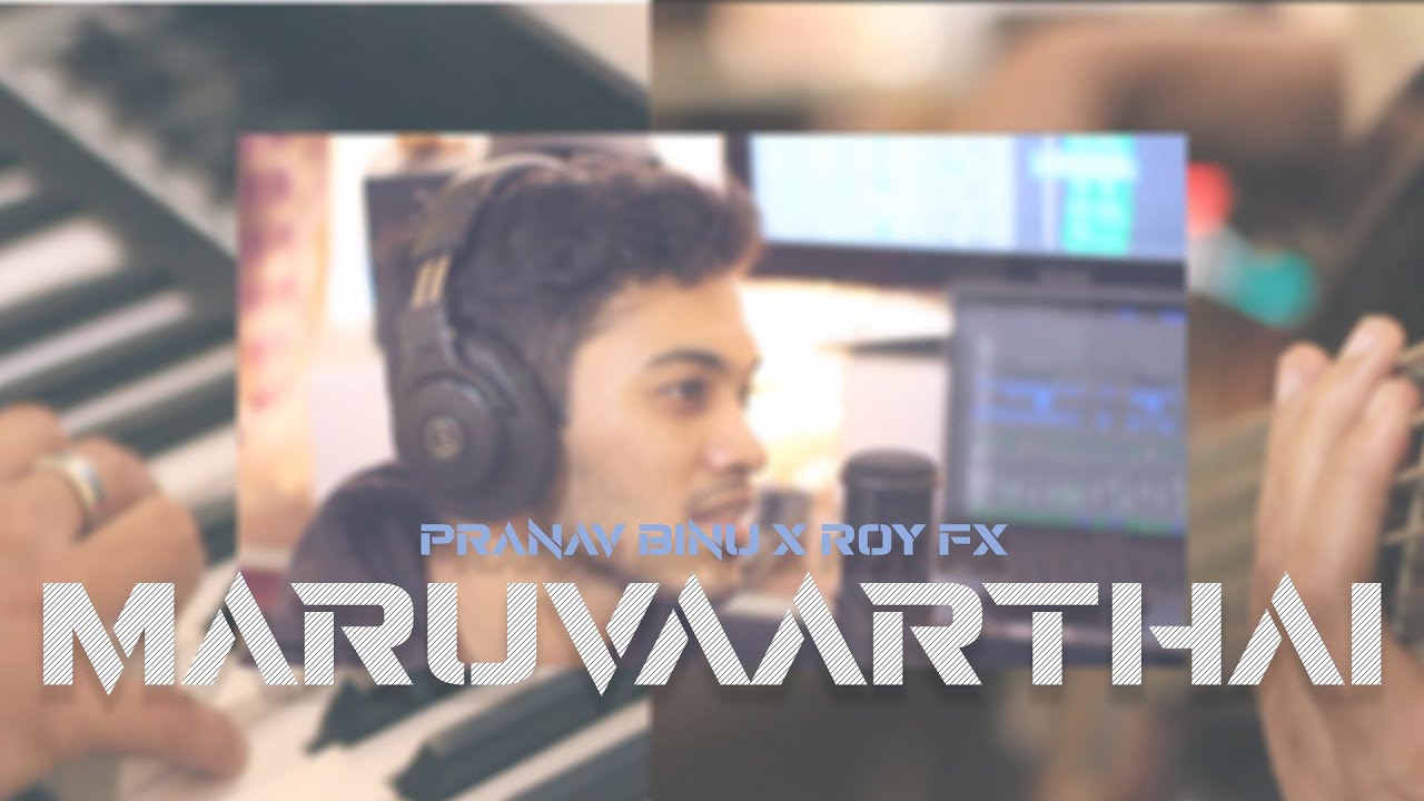 Maruvaarthai (Cover) | Pranav Binu ft. Roy FX - YouTube