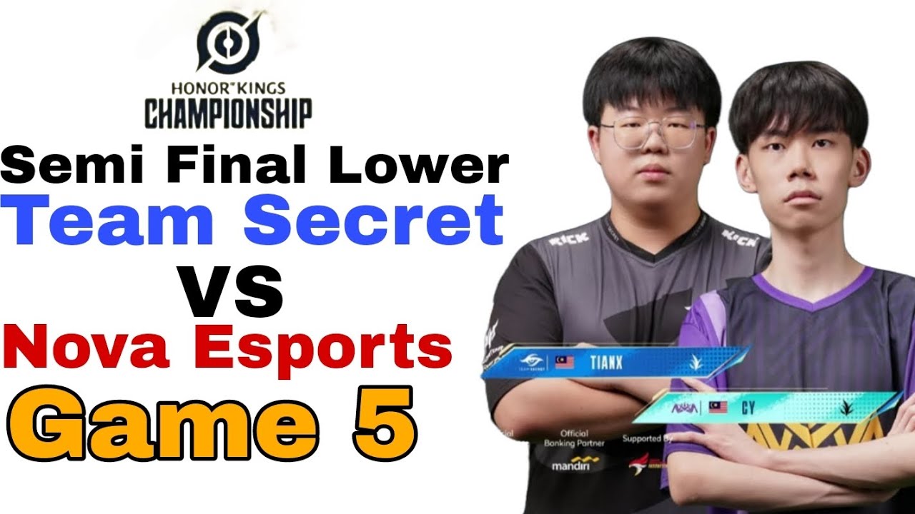 Team Secret(MY) vs Nova Esports(MY) Game 5 | HOK Championship 2024 ...