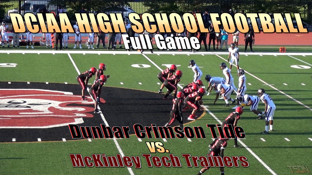 High School Football - Dunbar Crimson Tide vs McKinley Tech Trainers ...