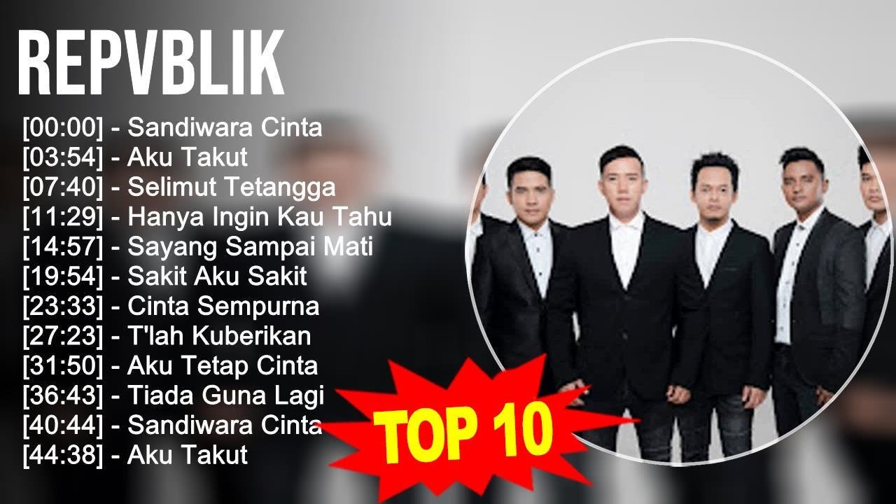 Repvblik 2023 ~ Lagu Pilihan Terbaik Repvblik ~ Lagu Pop Lawas ...
