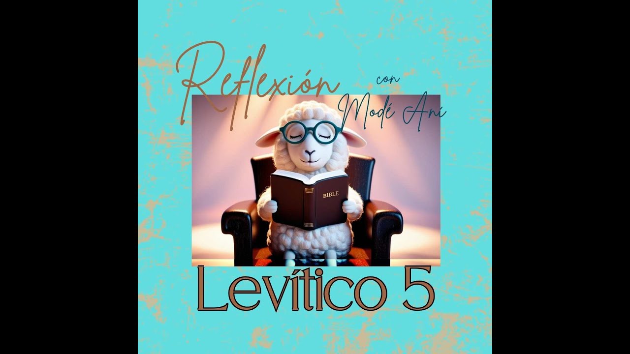 Levítico 5| Reflexión con Modé Aní - YouTube