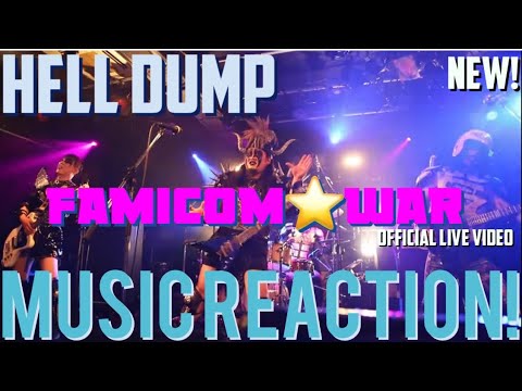 THAT WAS FUN!!!👍🏾😁HELL DUMP - FAMICOM⭐️WAR Official Live Video(New!) Music Reaction🔥 - YouTube