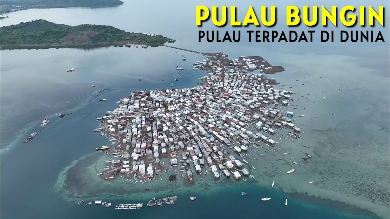 Terpadat di Dunia !!! Video Drone Pulau Bungin di Kabupaten Sumbawa ...