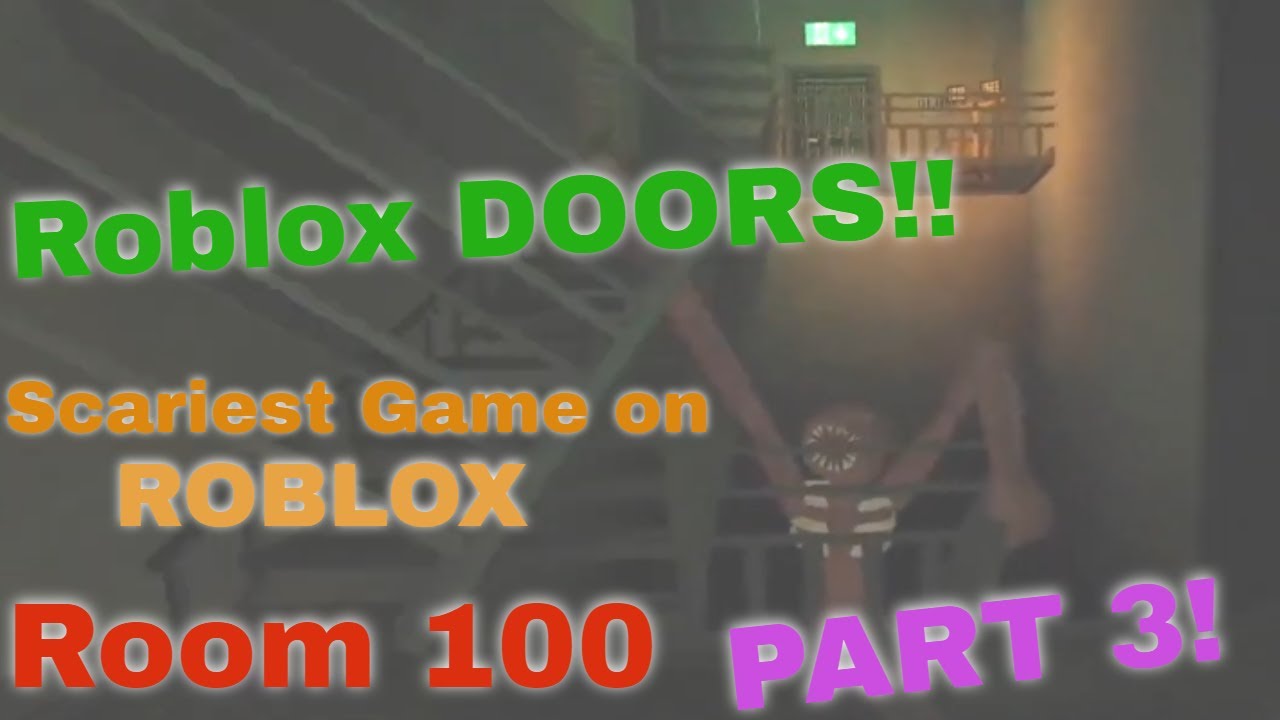 Roblox DOORS!! Room 100 - Scariest Game on Roblox | Part 3 - YouTube