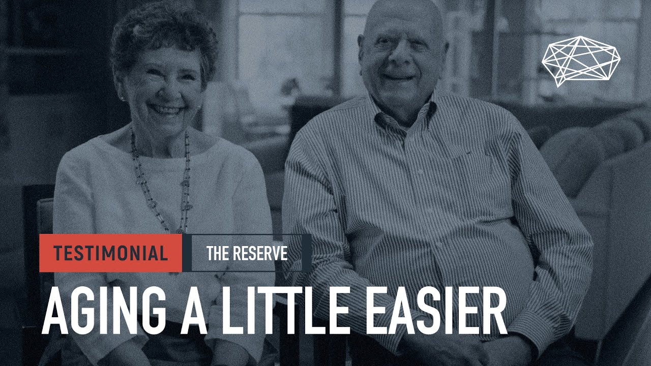 Testimonial | Aging a Little Easier | The Reserve - YouTube