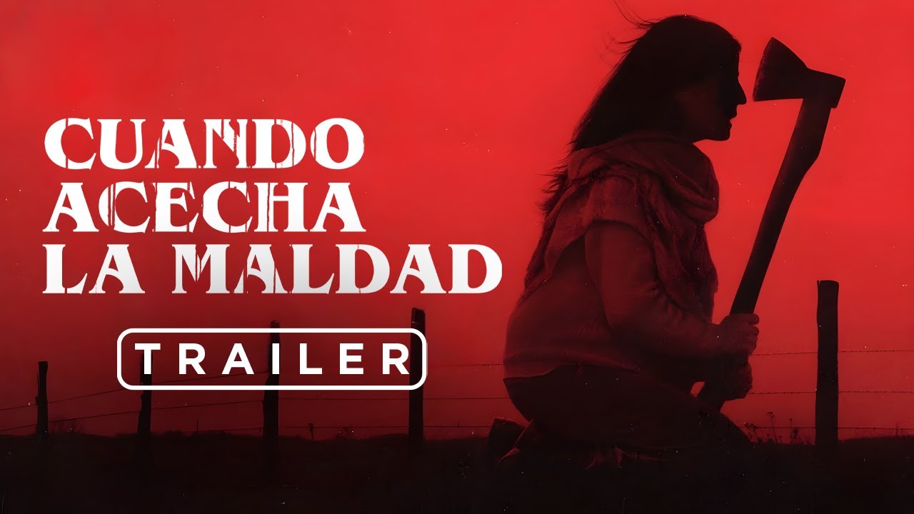 Cuando Acecha la Maldad | Tráiler - YouTube