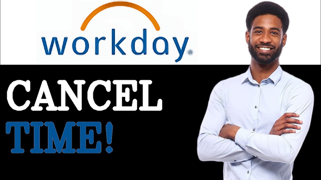 How To Cancel Approved Time Off In Workday (2025) - YouTube