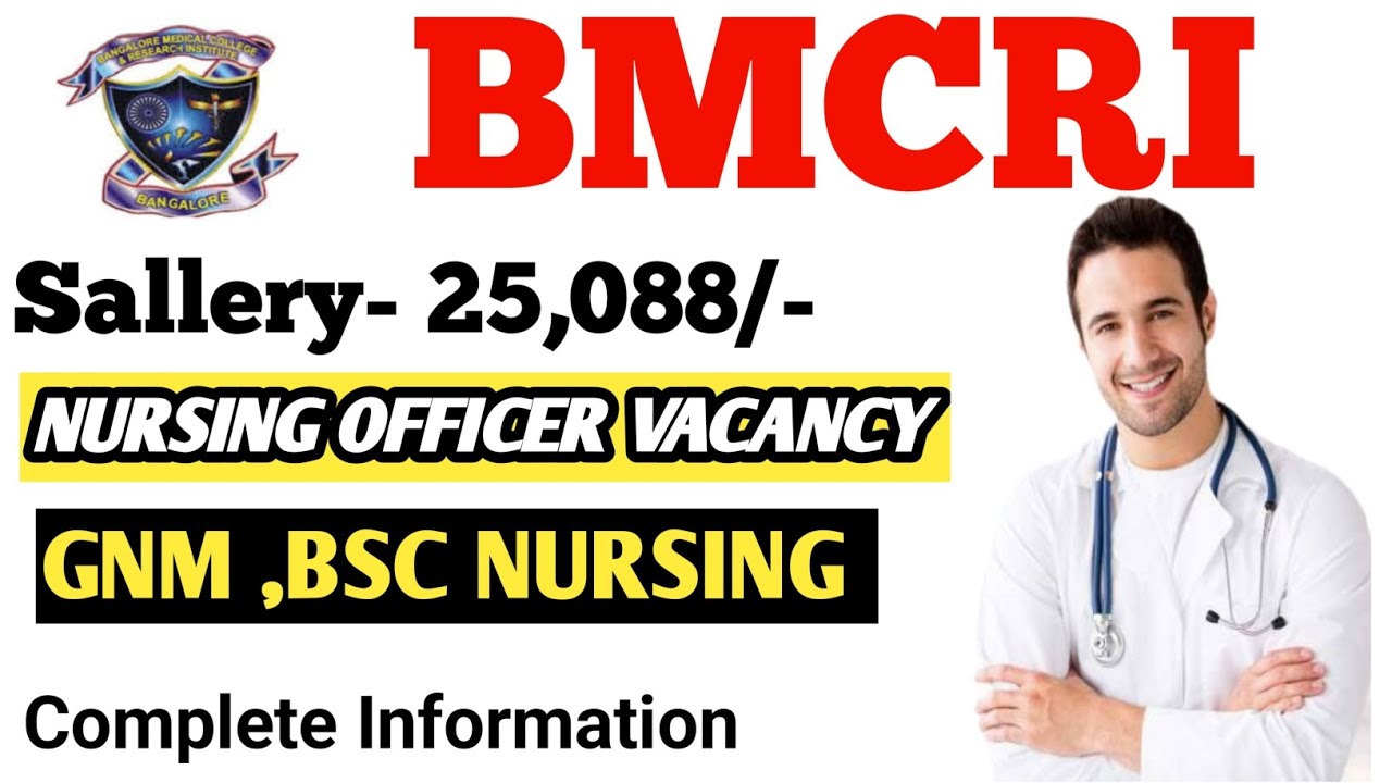 BMCRI NURSING OFFICER VACANCY/ POST -? / SALLERY / #BMCRI # ...